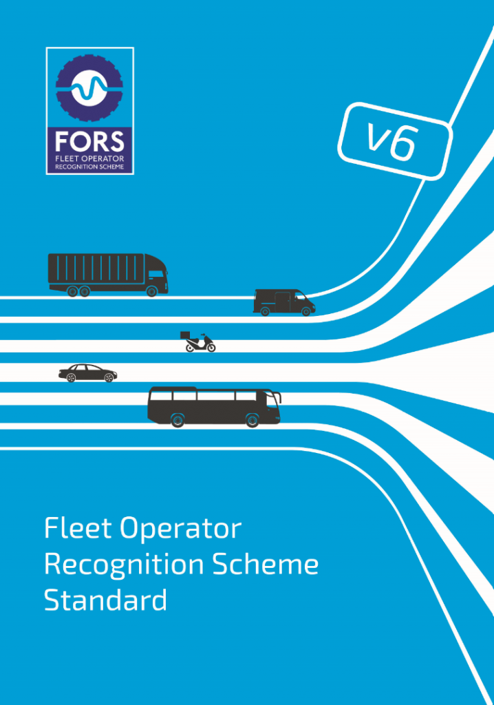 FORS STANDARD - FORS - Fleet Operator Recognition Scheme